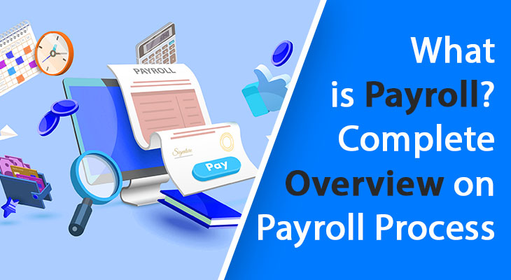 What is Payroll? | Complete Overview on Payroll Process